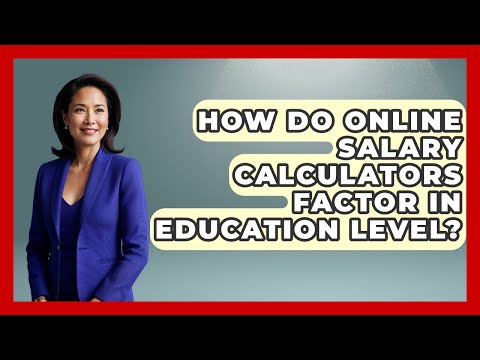 How Do Online Salary Calculators Factor In Education Level? - Job Success Network