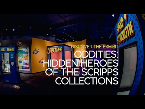Oddities: Hidden Heroes of the Scripps Collections