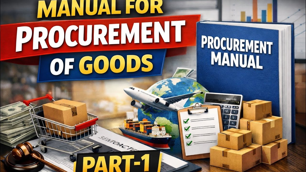 MANUAL FOR PROCUREMENT OF GOODS CHAPTER-1 PART-1