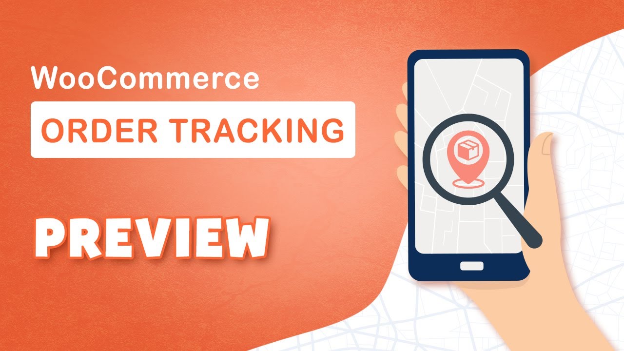Preview - WooCommerce Orders Tracking
