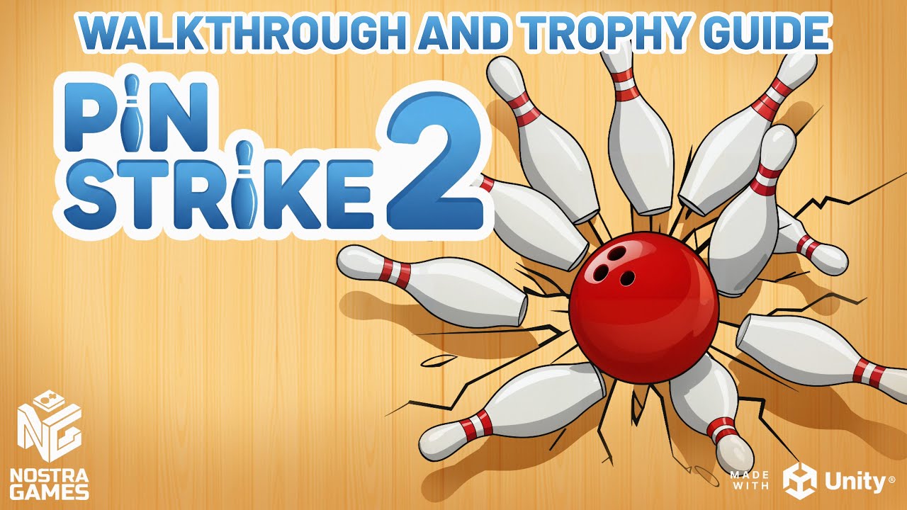 Pin Strike 2 - Walkthrough | Trophy Guide | Achievement Guide
