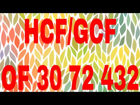 HCF of 30 72 and 432|GCF of 30 72 and 432
