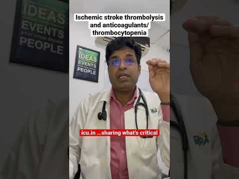 #icushort 53: Ischemic stroke thrombolysis and anticoagulants/thrombocytopenia