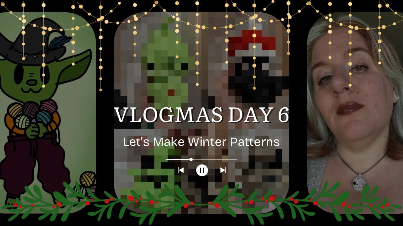 Vlogmas Day 6: Let's Make Winter Patterns