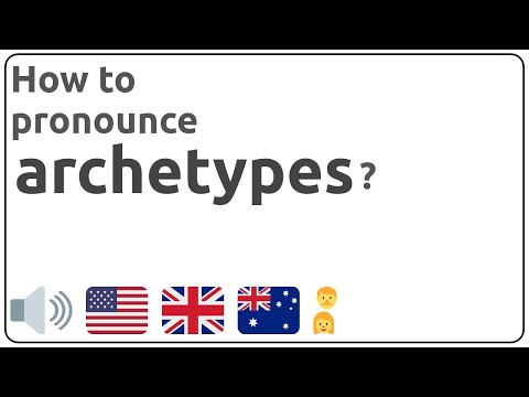 How to pronounce archetypes in english?