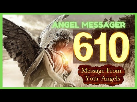 🎯Angel Number 610 Meaning❤️connect with your angels and guides