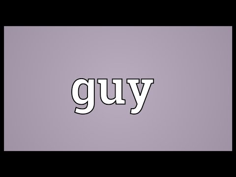 Guy Meaning