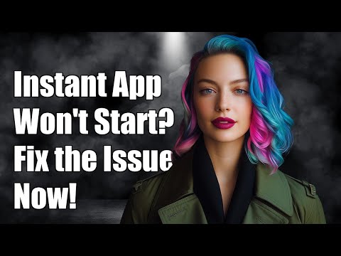 Instant App Won't Start Directly? Fix the Initial Screen Issue Now!