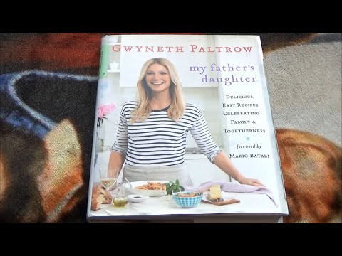Shakespeare In Love With The Sizzle - My Father's Daughter Cookbook by Gwyneth Paltrow