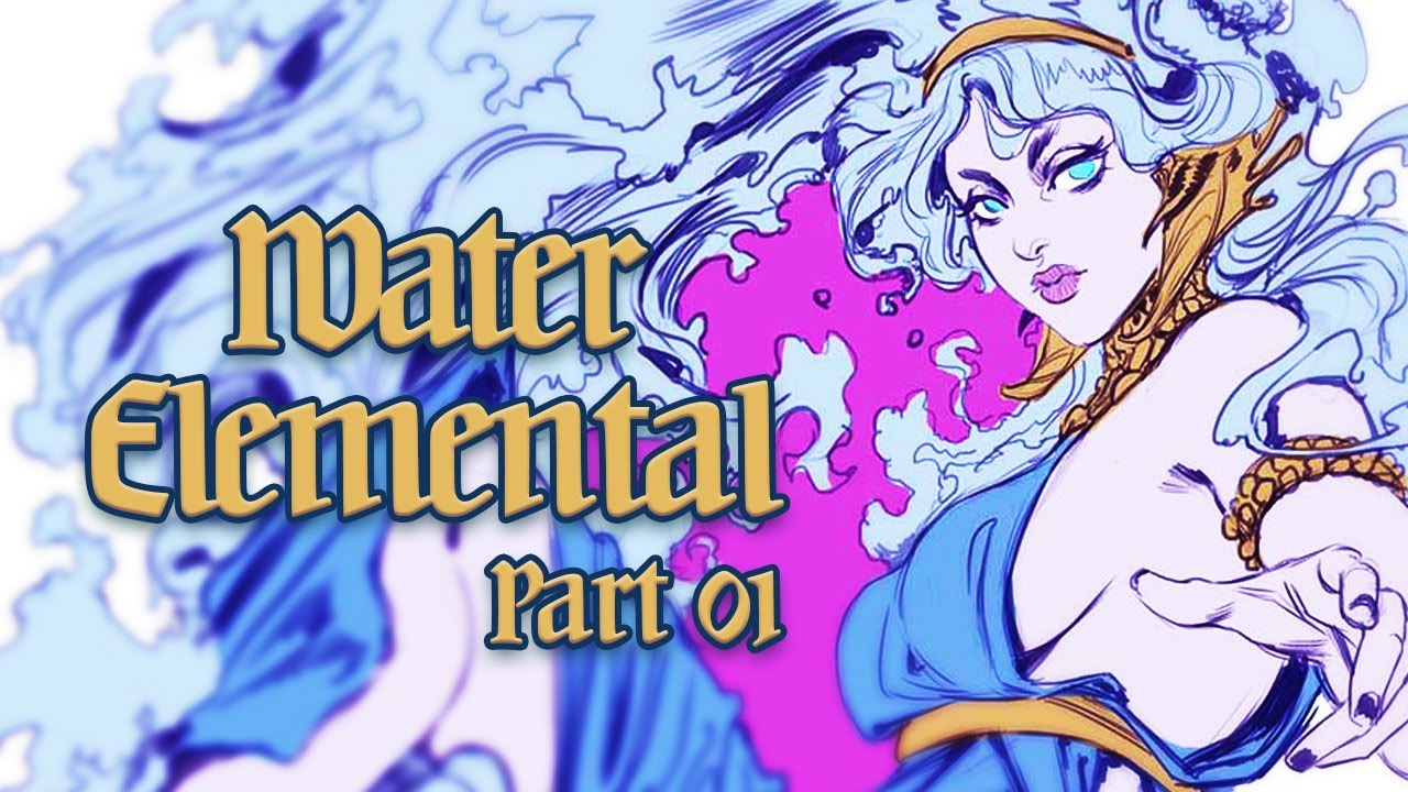 Water Elemental - Part 01