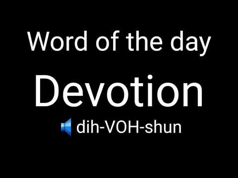 Word of the day | Devotion | Pronunciation | Meaning | English | Invisible 📖📖📖📖📖📖📖📖📖📖📖📖📖📖📖📖📖📖📖📖📖📖📖📖📖