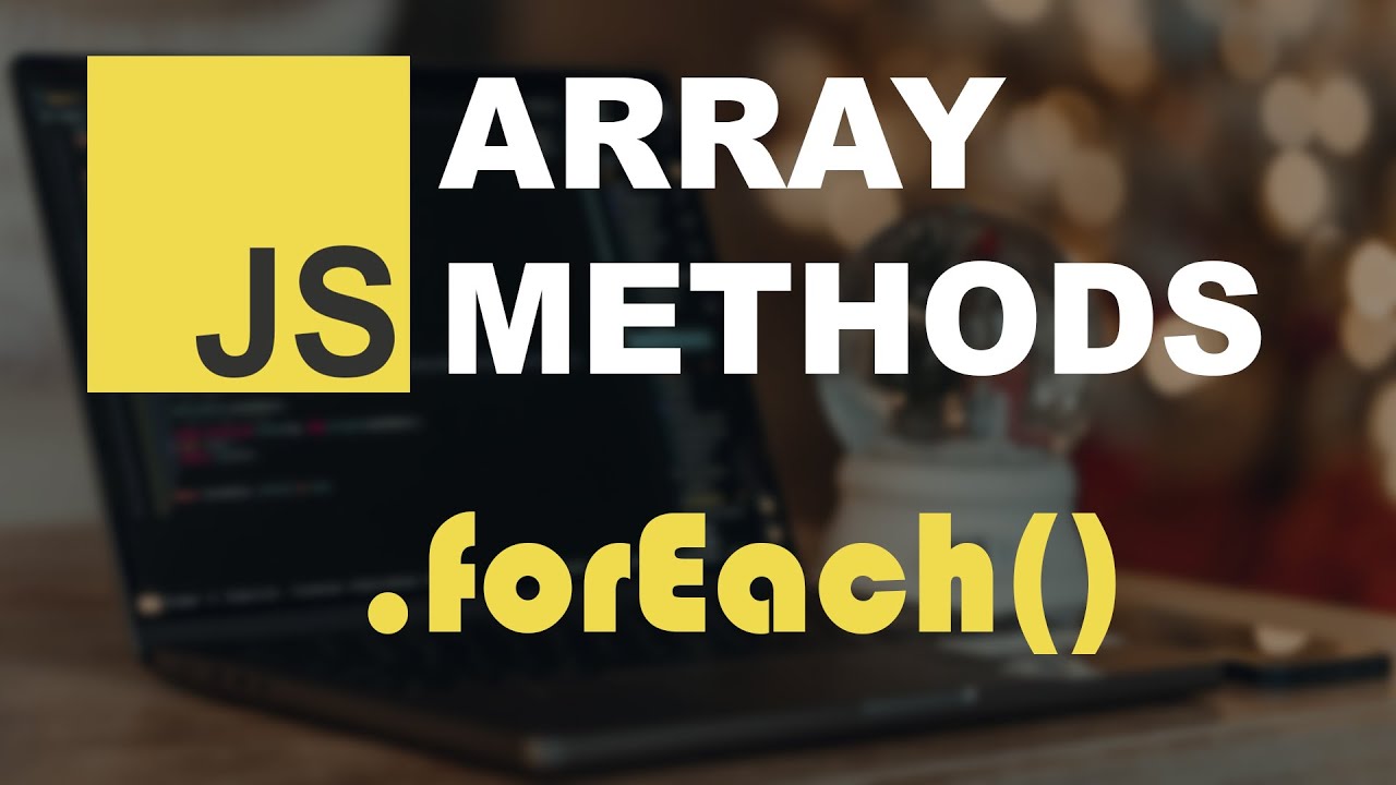 forEach Method of JavaScript Arrays