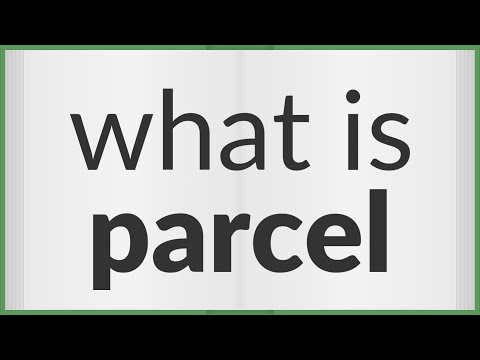 Parcel | meaning of Parcel
