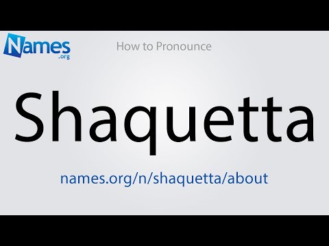 How to Pronounce Shaquetta