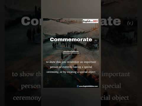 Commemorate meaning, pronunciation and example sentence
