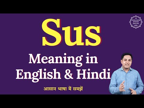 What does "Sus" mean? Explained meaning of "Sus" in English and Hindi
