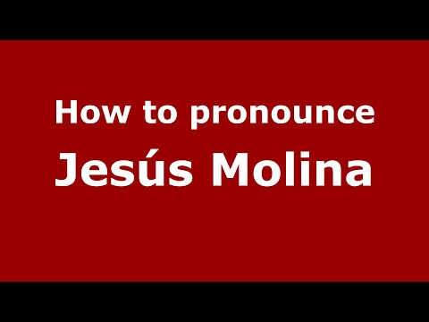 How to pronounce Jesús Molina (Mexico/Mexican Spanish) - PronounceNames.com