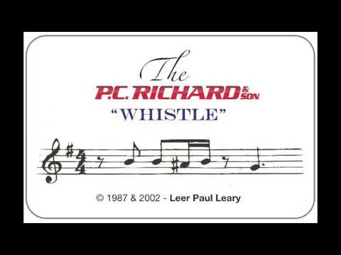 The P. C. Richard & Son "Whistle" melody (© 1987 Leer Leary)