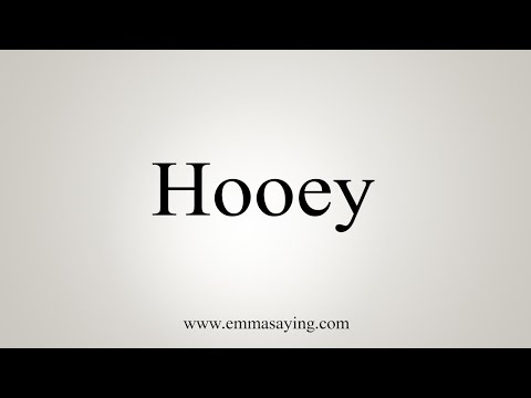 How To Say Hooey