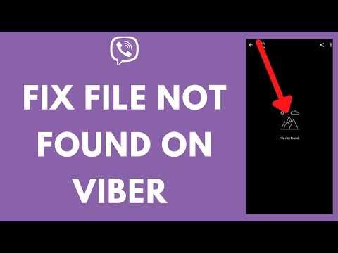 How to Fix File Not Found on Viber 2024