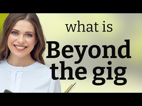 Beyond the Gig: Unveiling the Phrase's Meaning