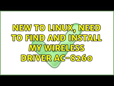 Ubuntu: New to linux, need to find and install my wireless driver AC-8260