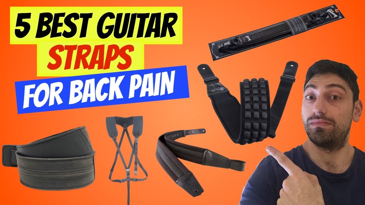 Best Guitar Strap For Back Pain - 5 Comfortable Choices
