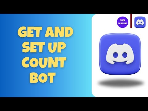 How To Get and Set Up Count Bot on Discord Server