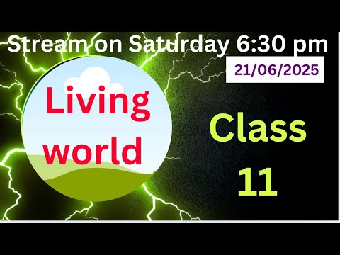 #biology//LIVING WOULD CLASS 11//Biology CBSE