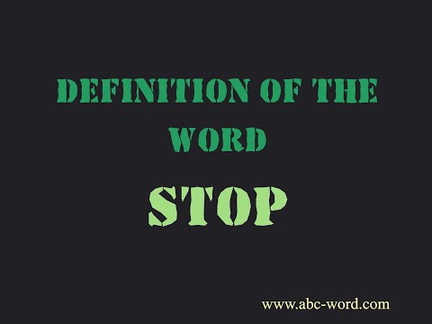 Definition of the word "Stop"