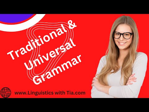 Traditional and universal grammar