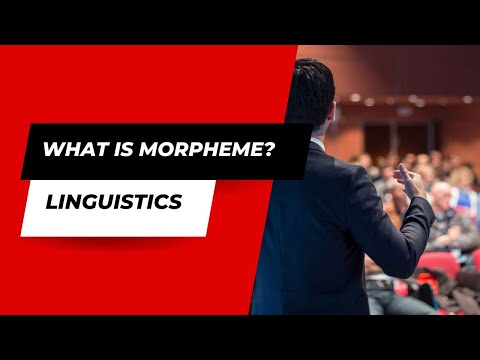 What is the morpheme in Linguistics?