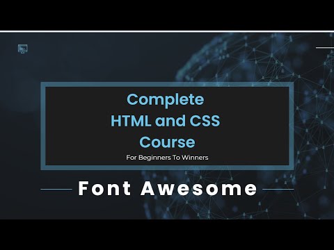 34 - Complete HTML/CSS Course – Font Awesome