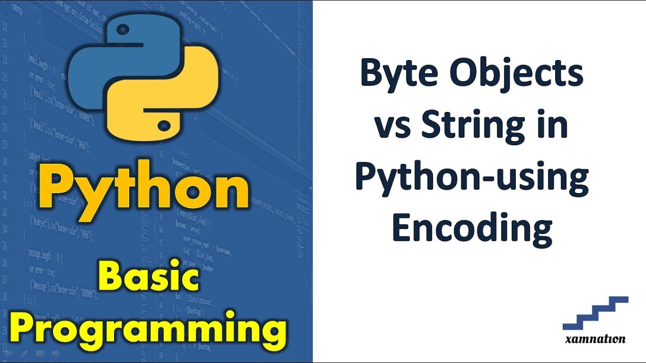 Byte Objects vs String in Python-using Encoding