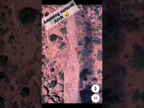 Amazing natural Arch on Google Earth &Google maps #shortvideo #amazing #googleearth