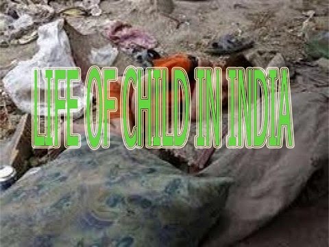 Life india facts for children-the life of a poor child in india.