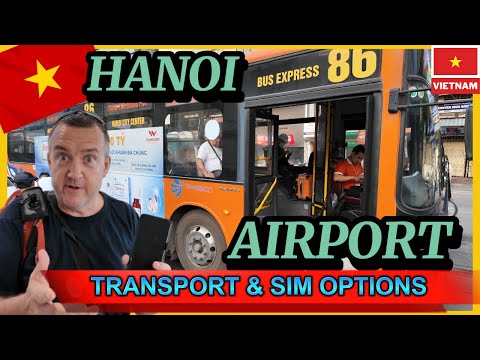 Hanoi AIrport Vietnam , Transport and Phone Sim options, We show you cheap transport. Taxi Bus