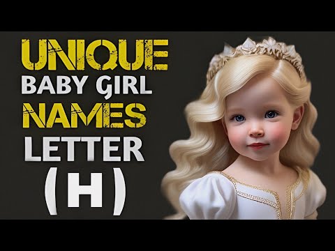 30 Charming and Adorable Letter H Baby Names for Girls with Meanings 2023
