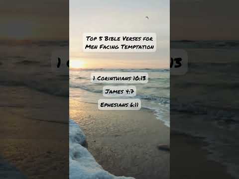 Top 5 Bible Verses for Men Facing Temptation