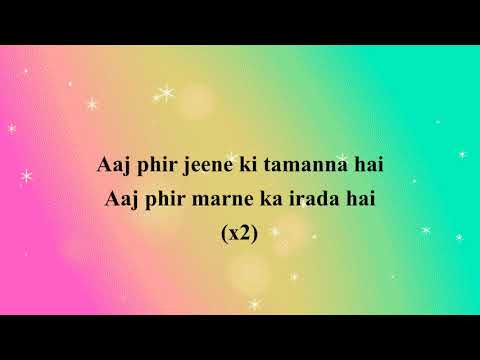 Aaj Phir Jeene Ki Tamanna Hai lyrics | आज फिर जीने की तमन्ना है लिरिक्स
