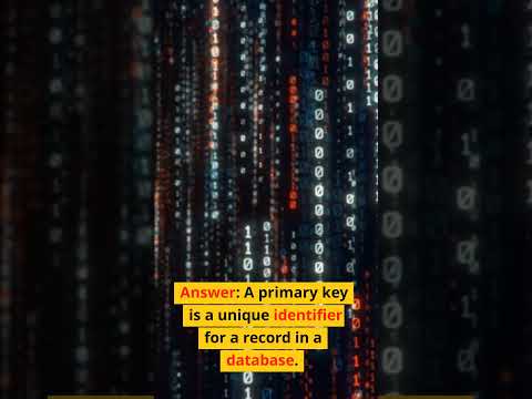 What is a primary key in a database? Tech Interview Question 16 of 100:
