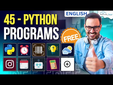 Top 45 PYTHON PROGRAMS For Beginners | Python Tutorial For Beginners - English