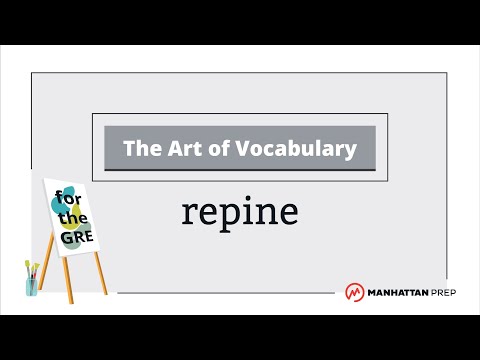 The Art of Vocabulary: Repine | GRE Vocab