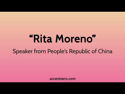 Pronounce "Rita Moreno" - Chinese accent vs. native U.S.