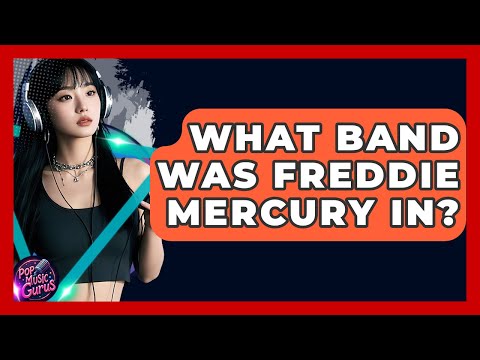 What Band Was Freddie Mercury In? - Pop Music Gurus