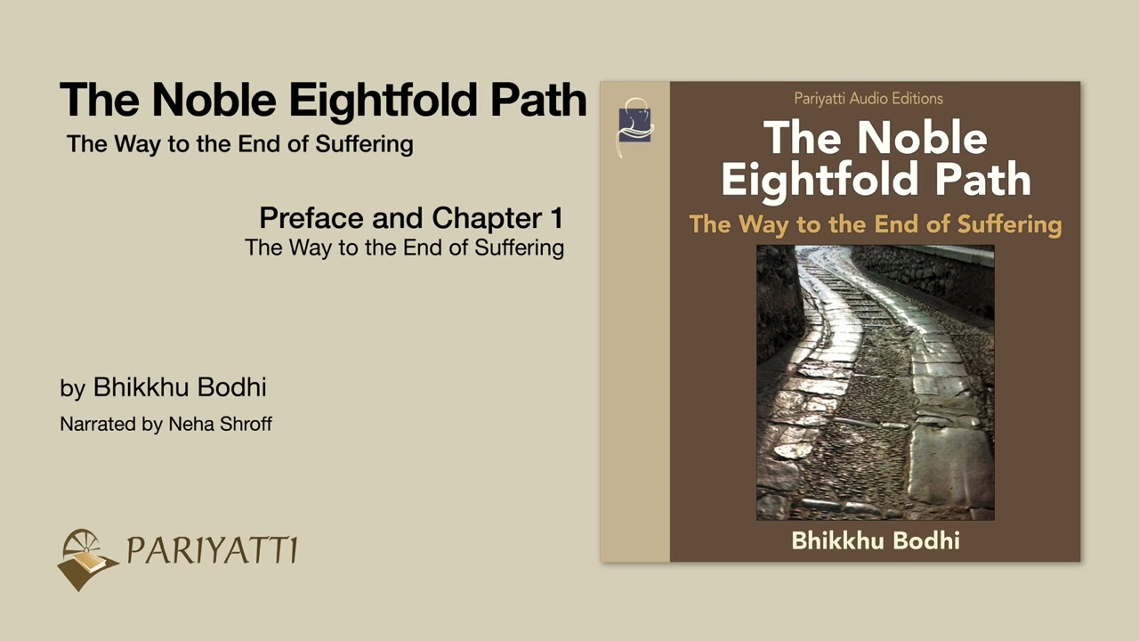 The Noble Eightfold Path - Preface and Chapter 1