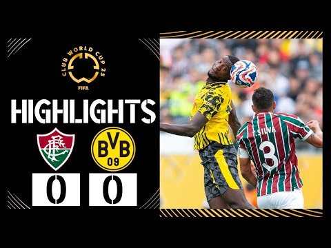 Fluminense - Borussia Dortmund 0-0 Highlights | FIFA Club World Cup 2025