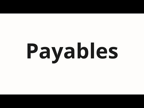 How to pronounce Payables
