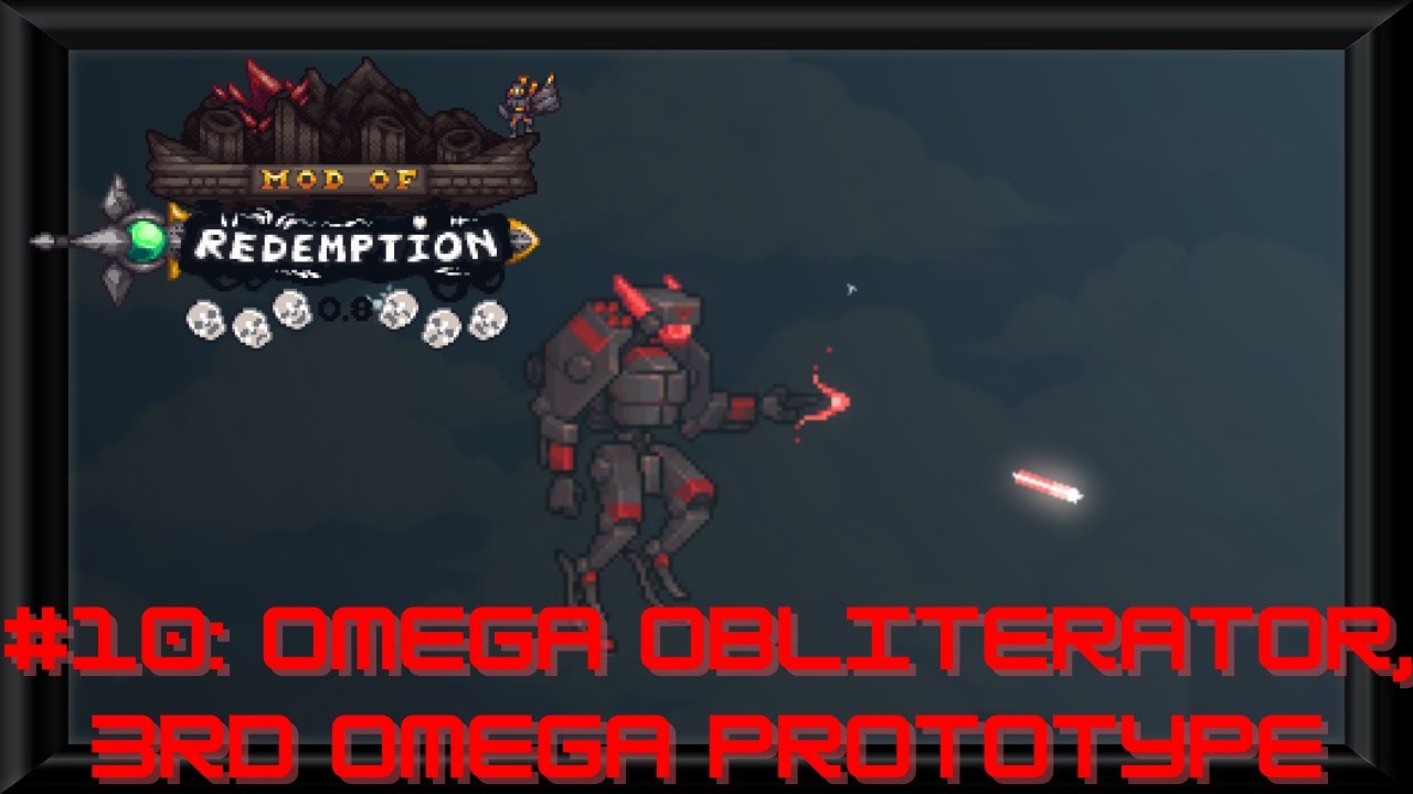 Terraria Mod of Redemption no-hit #10: Omega Obliterator, 3rd Omega Prototype