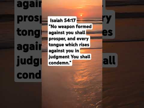 Isaiah 54:17 #bibleverse #99psalms9 #manifestation #psalm100 #biblepassage #philippians4 #life